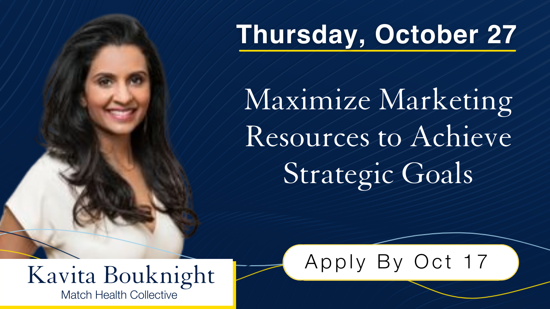 Kavita Bouknight - Maximize Marketing Resources to Achieve Strategic ...