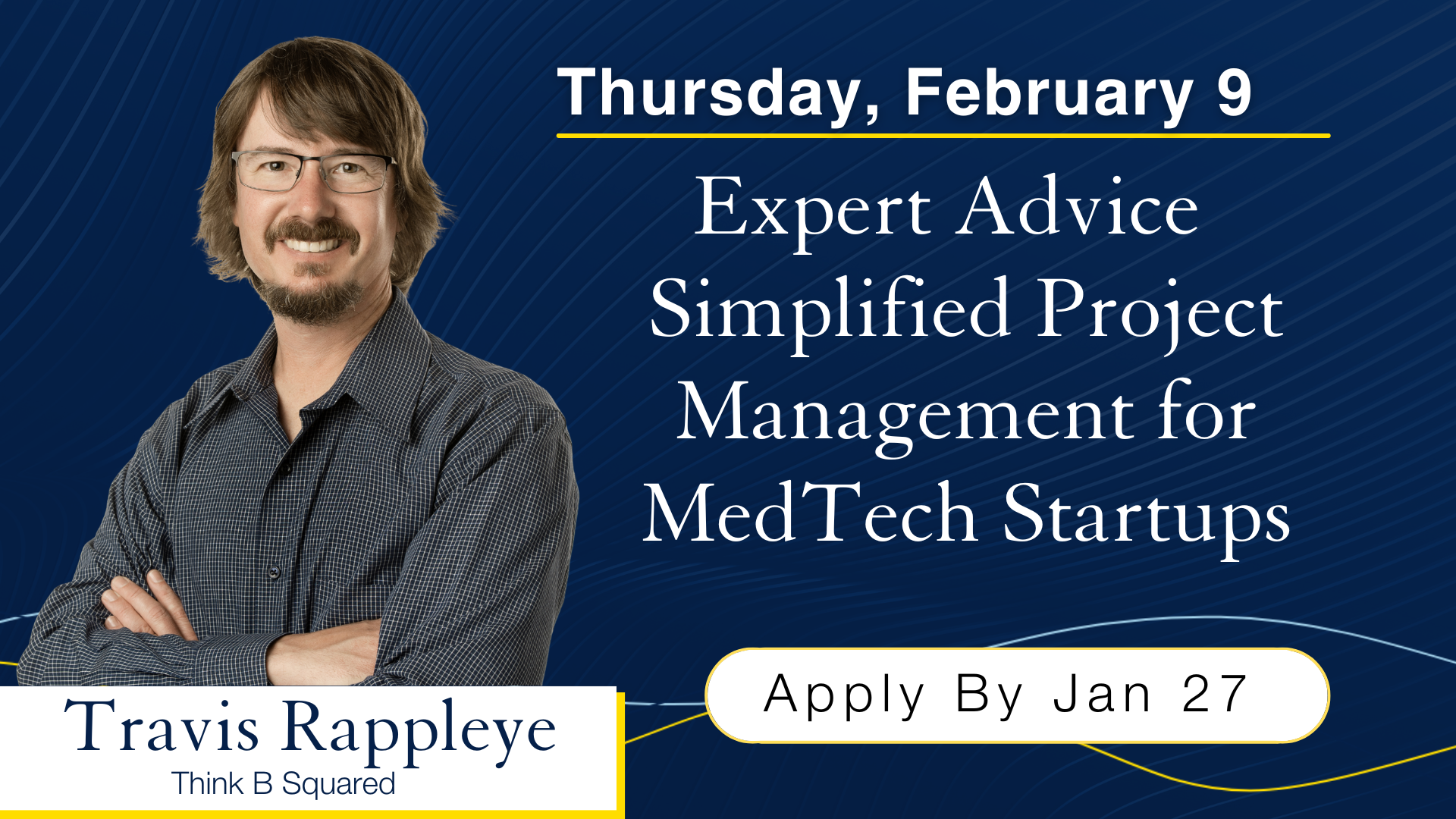Travis Rappleye – Simplified Project Management for MedTech Startups ...