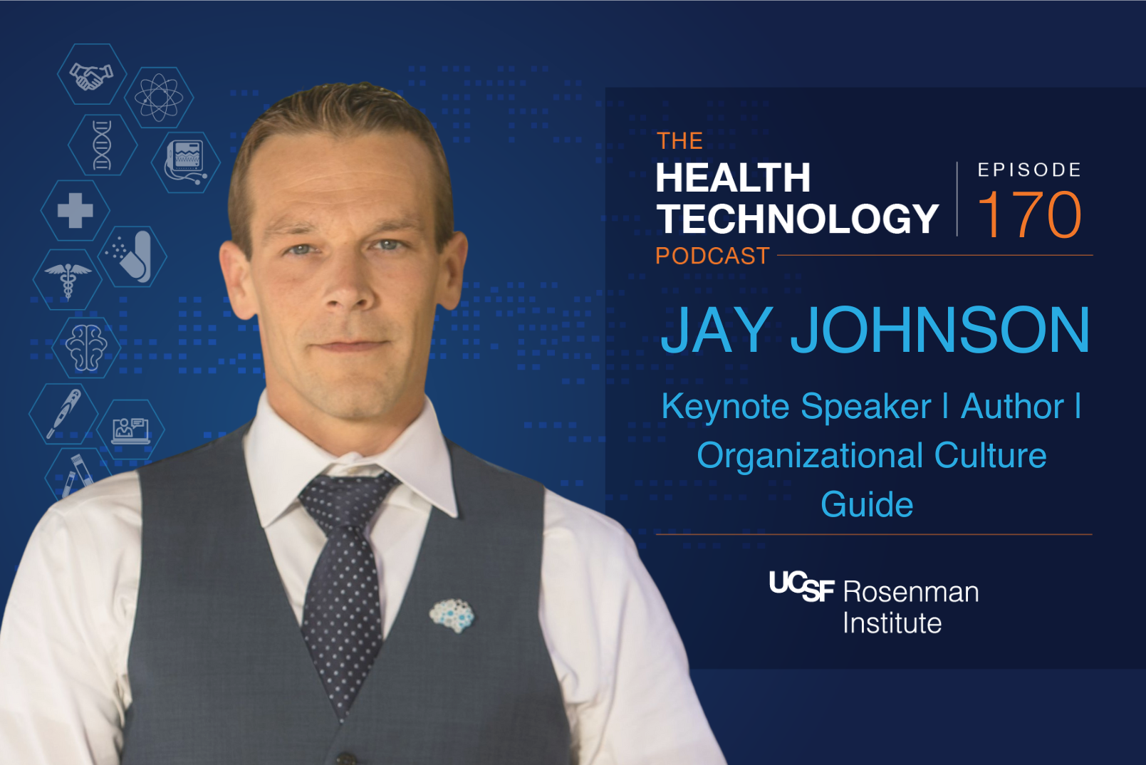 Jay Johnson: Behavioral Intelligence - UCSF Rosenman Institute