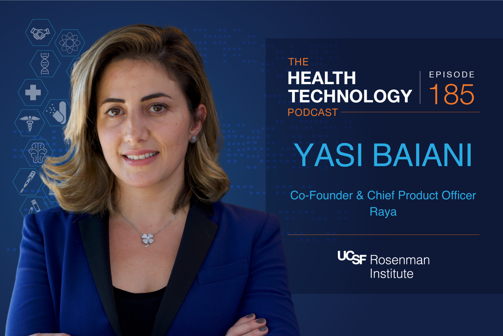 Yasi Baiani: Optimizing Healthcare Integration - UCSF Rosenman Institute