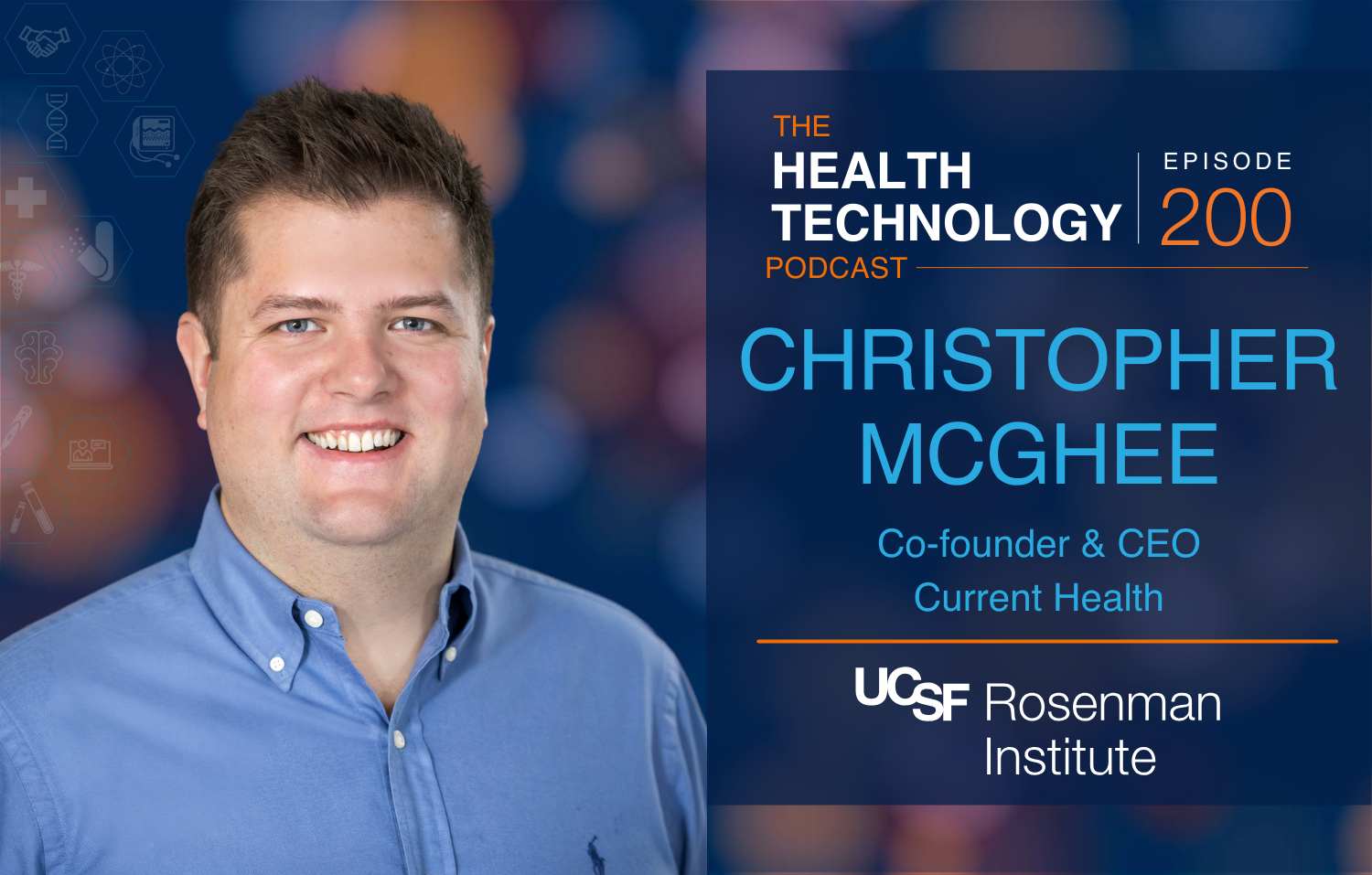 Christopher McGhee: Revolutionizing Home Healthcare - UCSF Rosenman ...