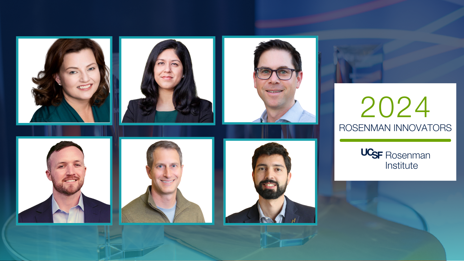 UCSF Rosenman Institute Unveils the 2024 Innovators Transforming ...