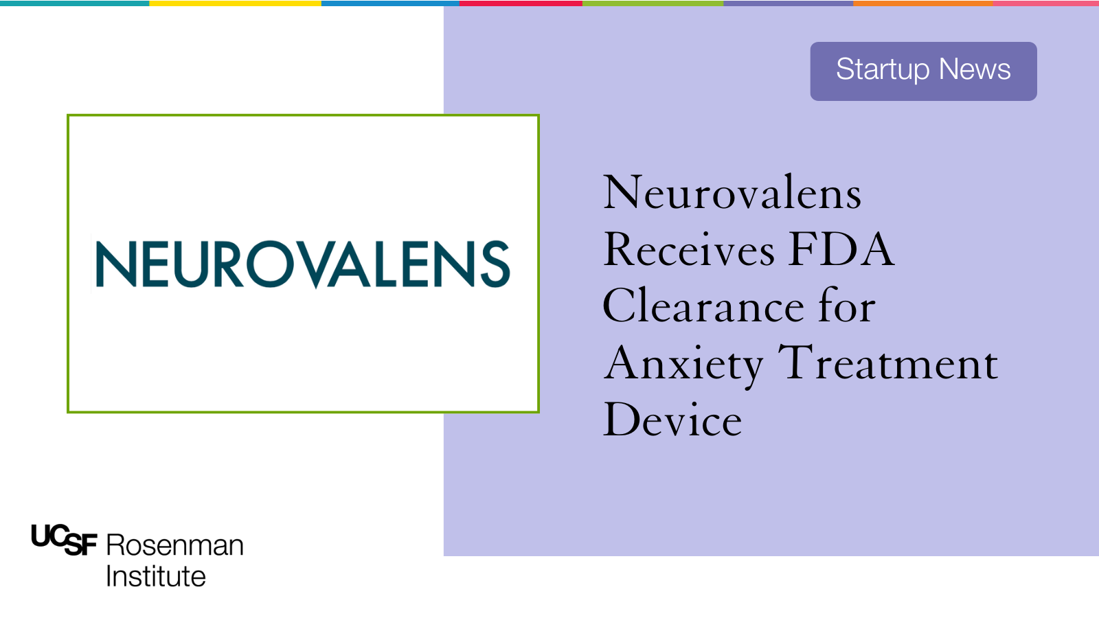 Neurovalens Receives FDA Clearance for Anxiety Treatment Device - UCSF ...