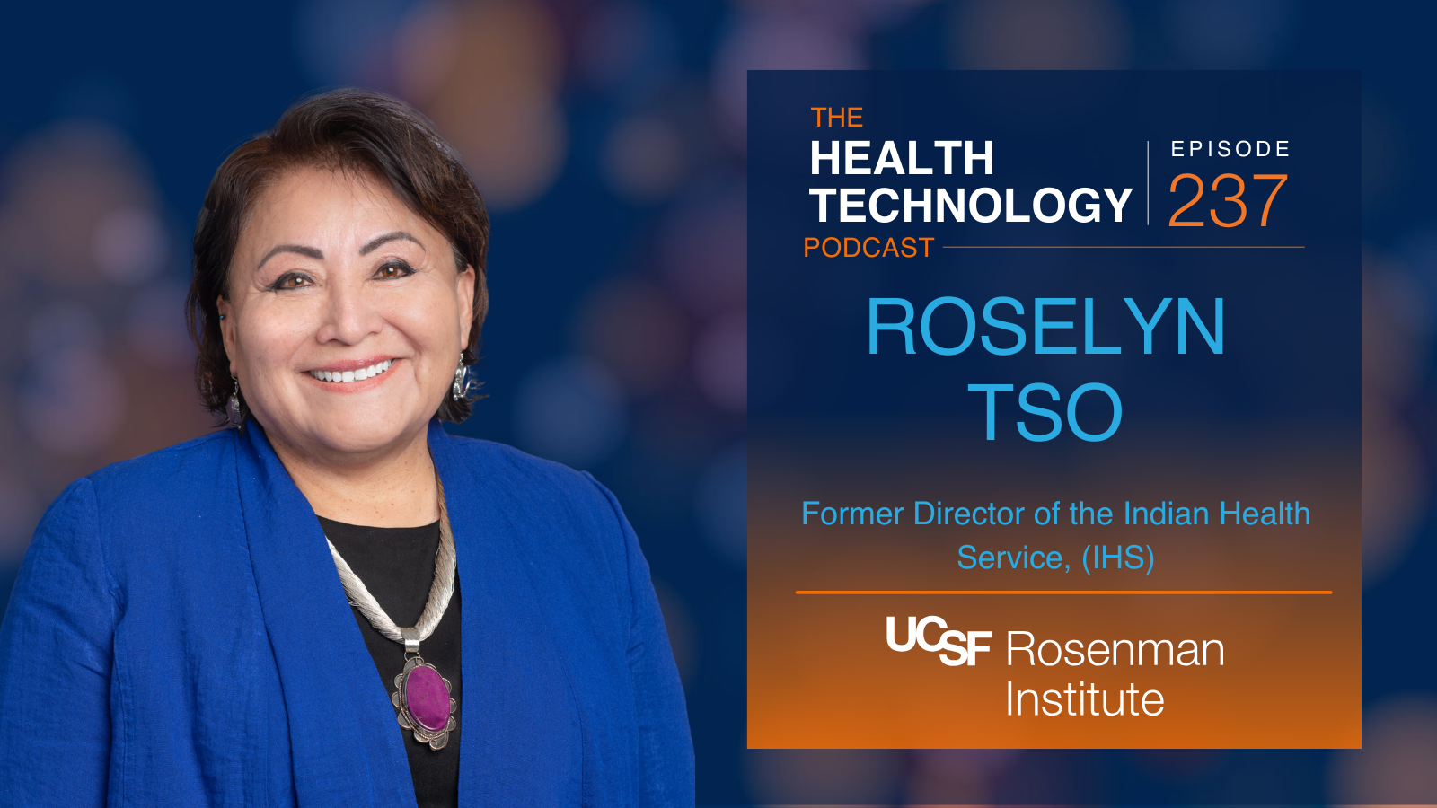 Transforming Tribal Health: Roselyn Tso’s Game-Changing Vision - UCSF Rosenman Institute