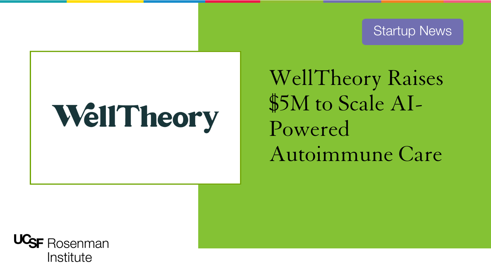 WellTheory Raises $5M to Scale AI-Powered Autoimmune Care - UCSF ...